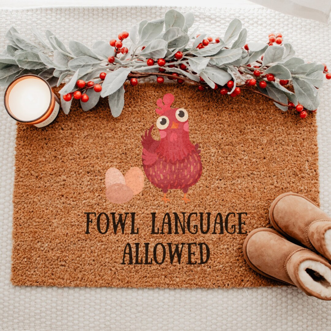 Fowl Language Allowed Coir Doormat: Funny Chicken Welcome Mat - Etsy