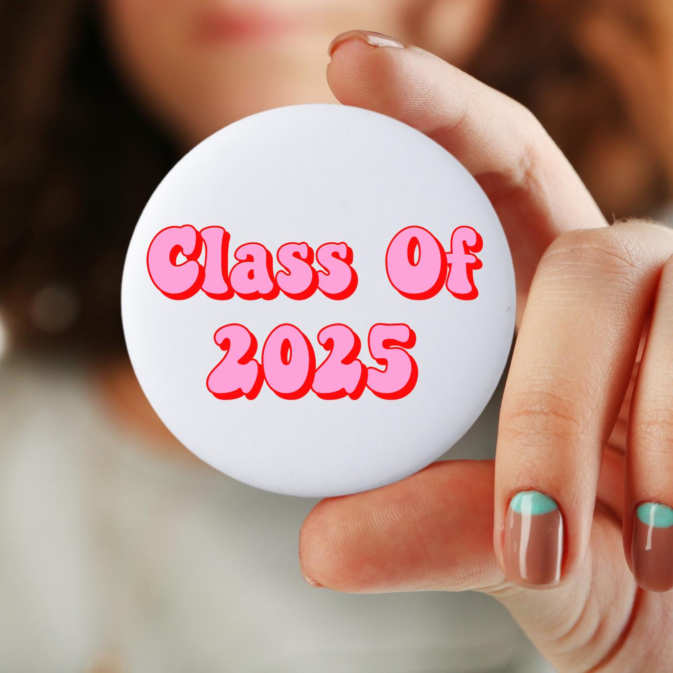 Class of 2025 Pink Bubbles Pin Button, Seniors Pin, 2025 Seniors 3" Pin ...