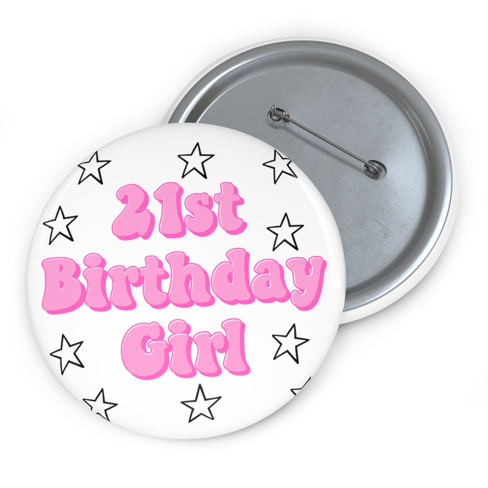 21st Birthday Girl 3" Pin, Birthday Party Pin, 21st Birthday Gift, 21st ...
