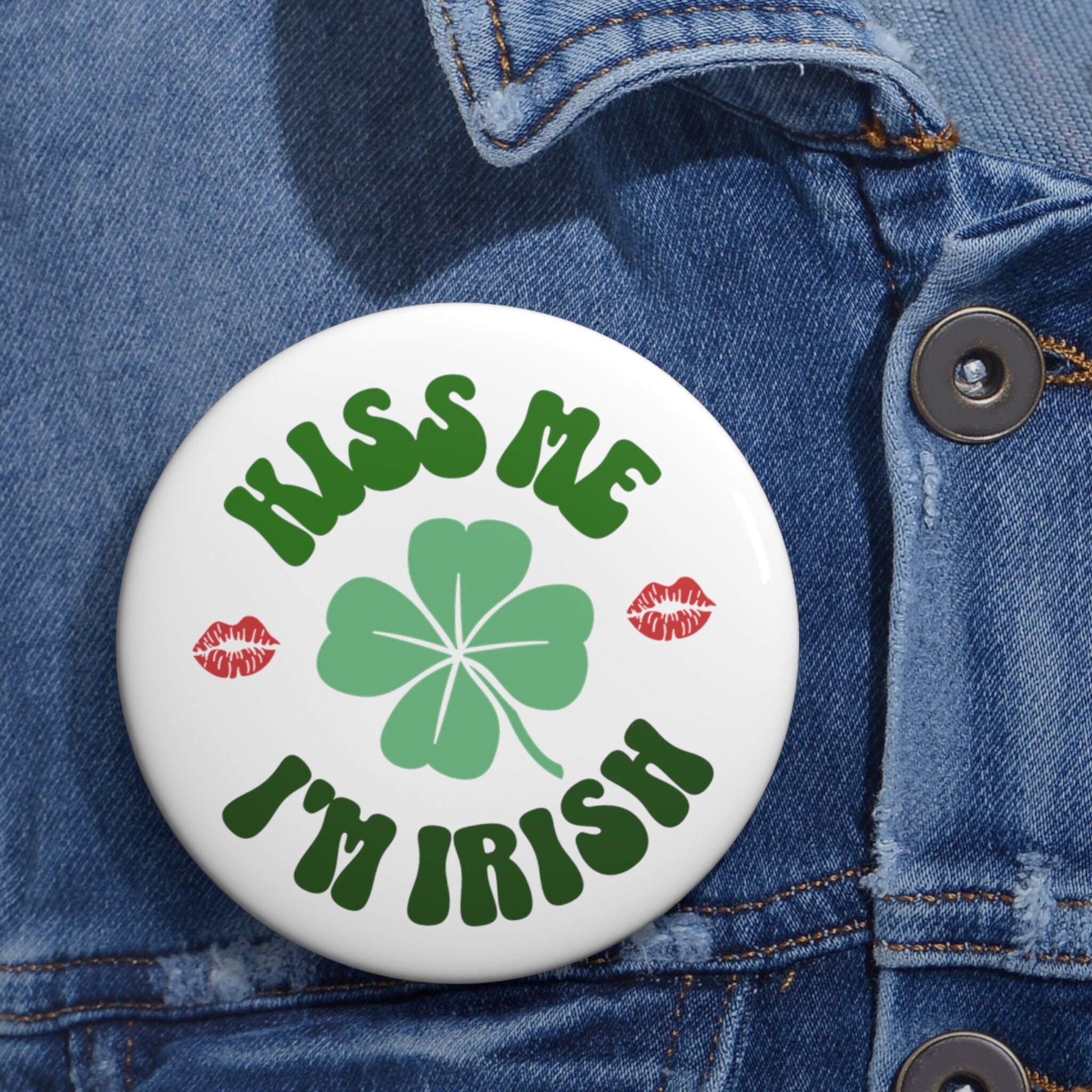 Kiss Me I'm Irish Pin, Kiss Me I'm Irish Button, St Patrick's Day Pin ...