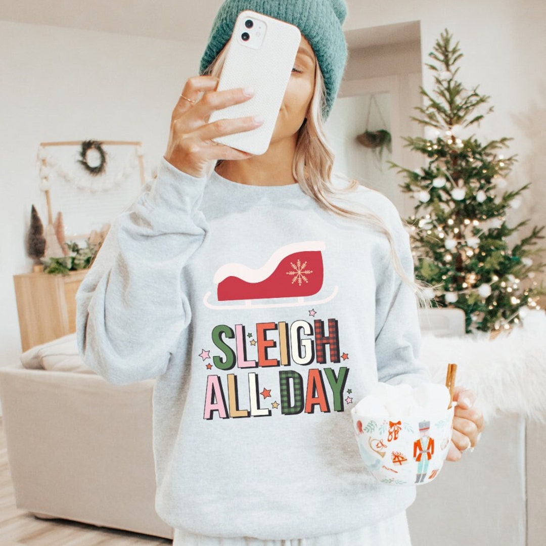Retro 'sleigh All Day' Christmas Sweatshirt: Festive Holiday Style ...