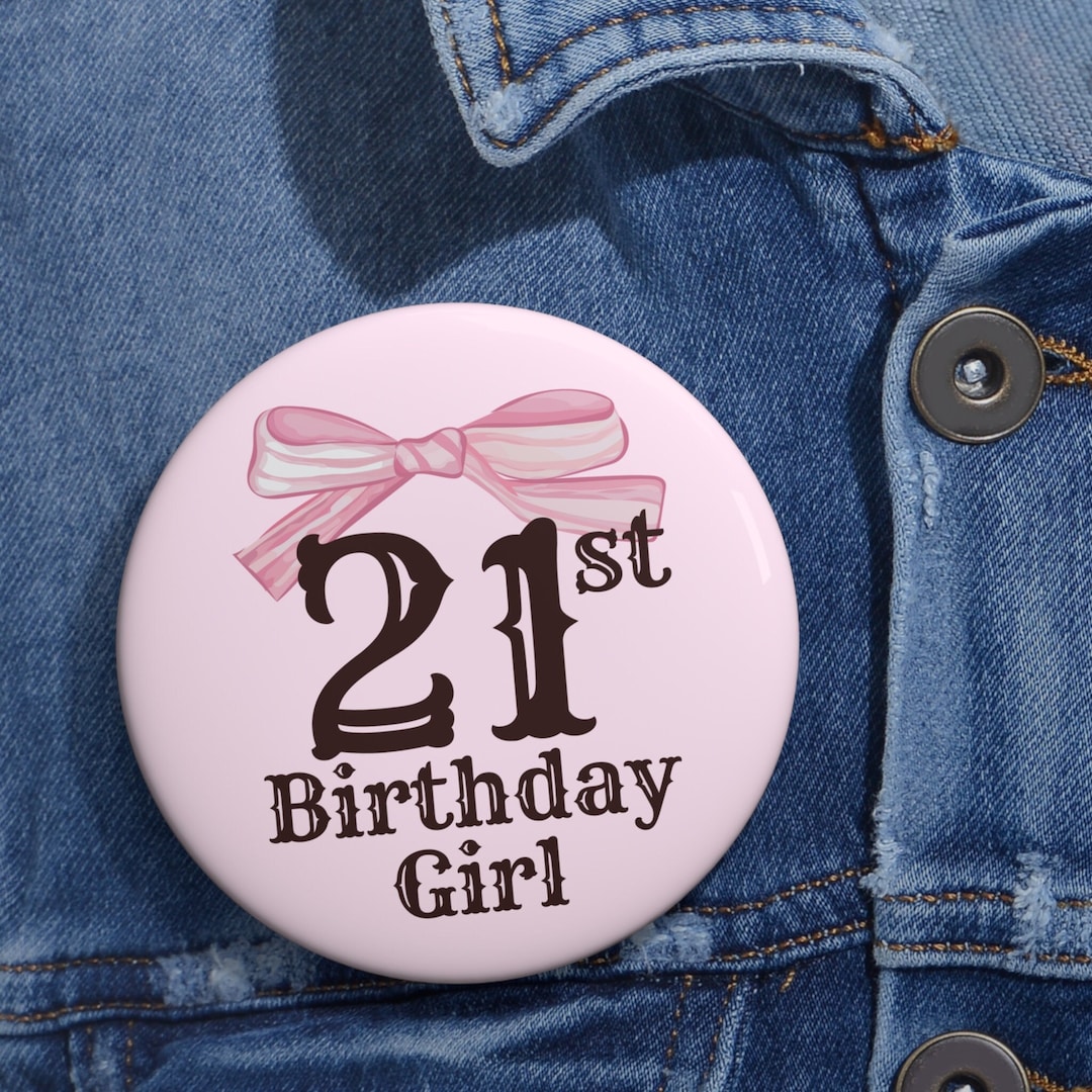 21st Birthday Girl Western Pink Bow Pin, 21st Birthday Button, 3 Inch ...