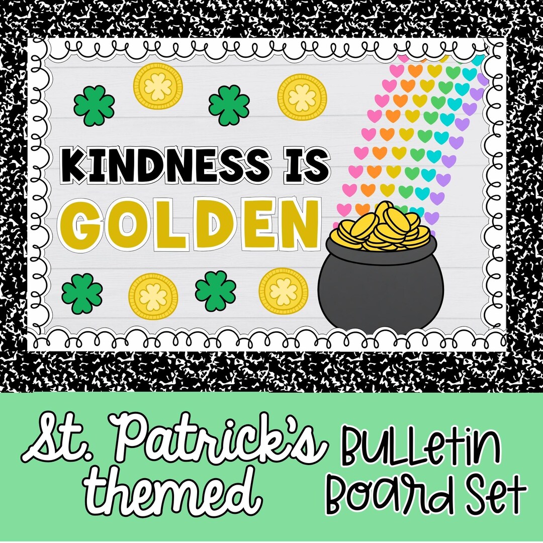 St. Patrick’s Day Bulletin Board | Kindness is Golden Classroom Decor ...