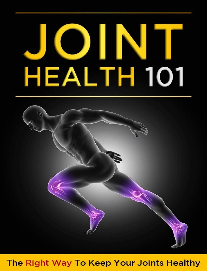 Joint Health 101: A Comprehensive Guide to Maintaining Healthy Joints ...
