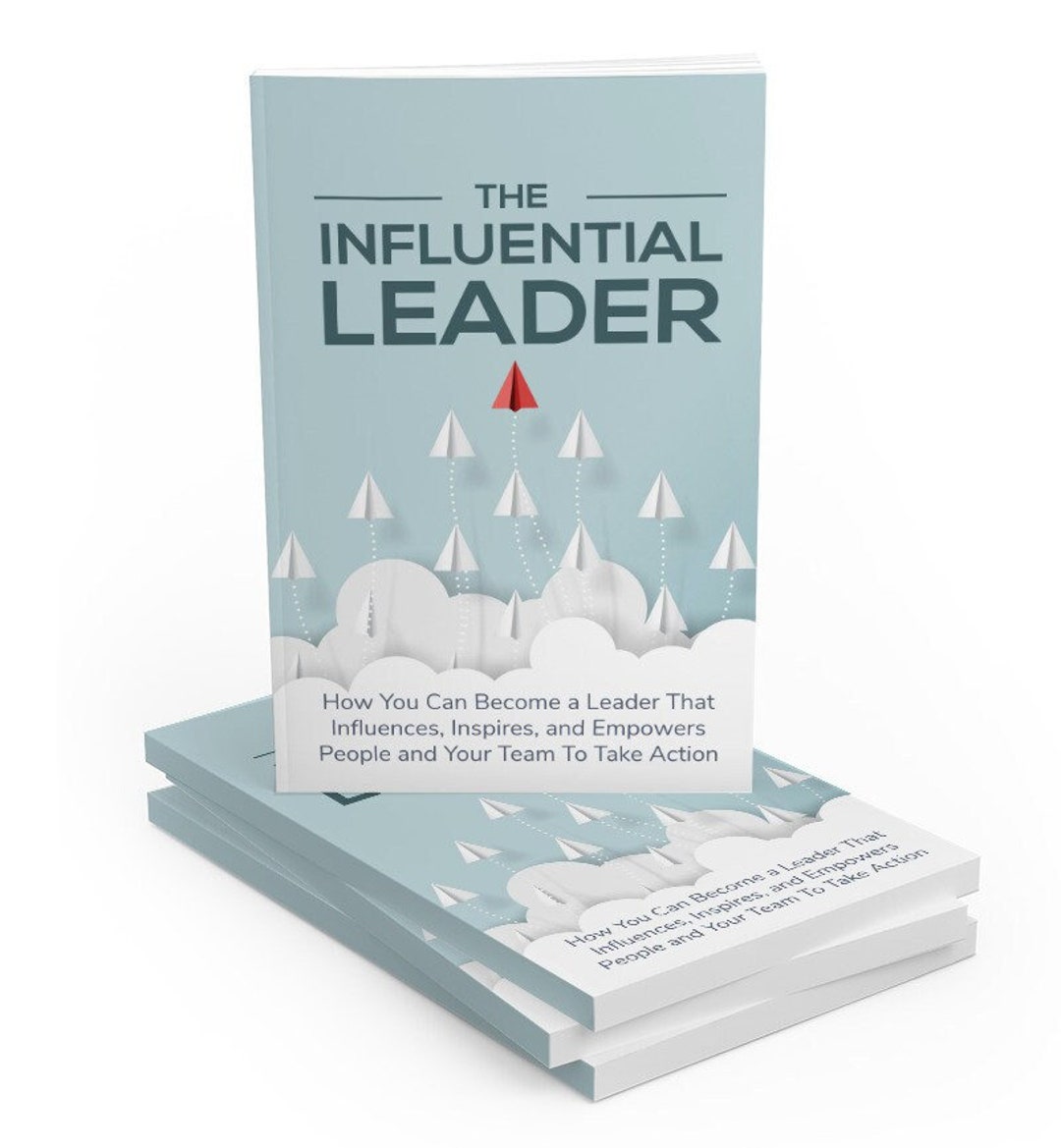 The Influential Leader: Strategies for Building Strong Teams and ...