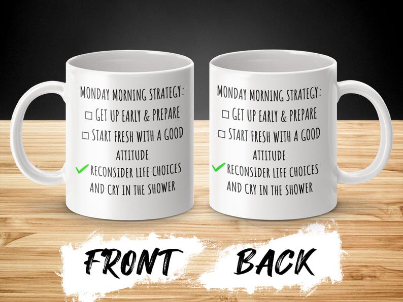 Funny Monday Morning Strategy Mug, Humorous Workday Coffee Cup, Unique ...