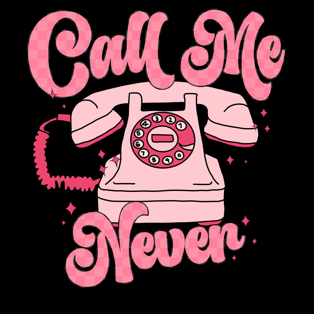 CALL ME NEVER Png - Etsy