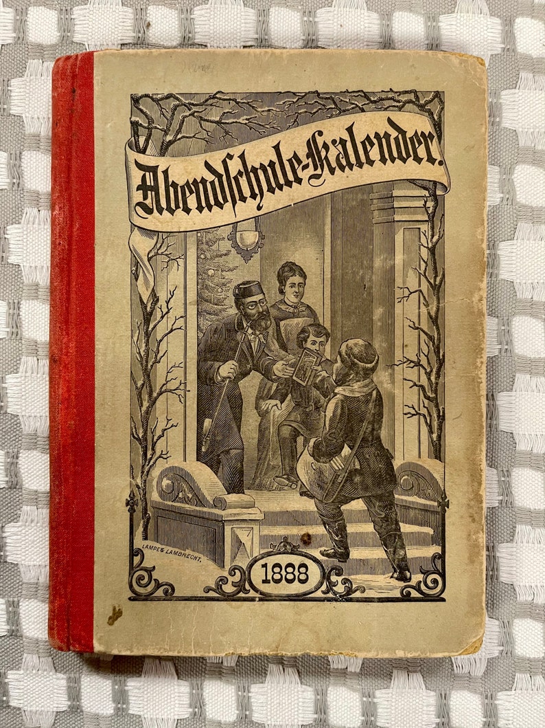 1888 Antique German Language Almanac ABENDMULE KALENDER Printed in USA ...