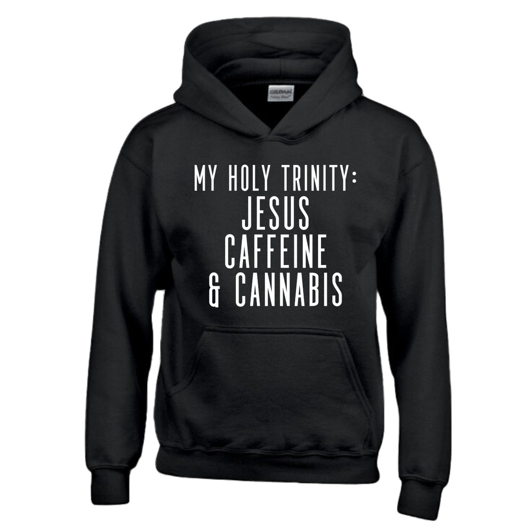 Holy Trinity Jesus Coffee and Weed Cannabis Hoodie - Etsy