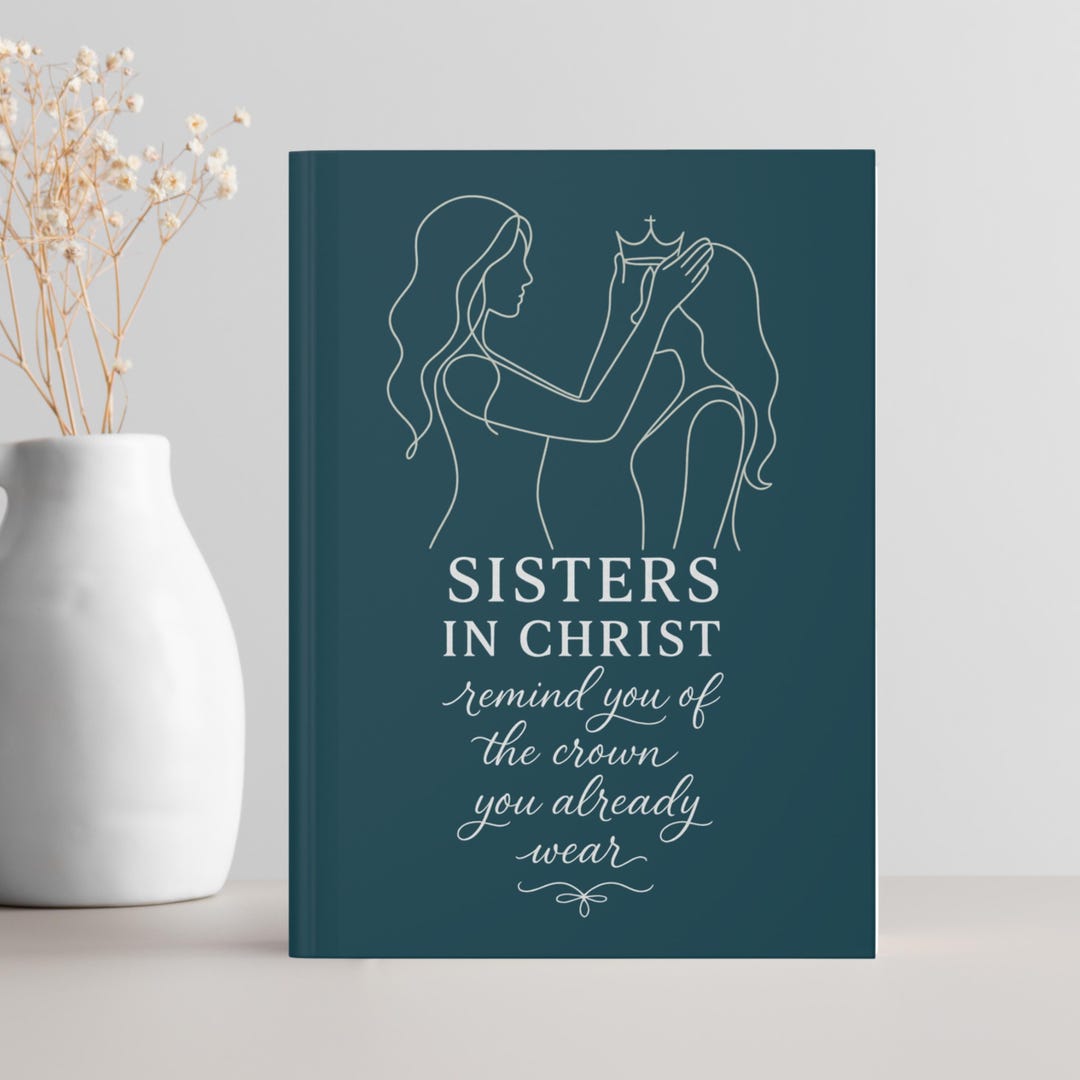 Sisters in Christ Journal Notebook, Christian Gift for Women, Faith ...