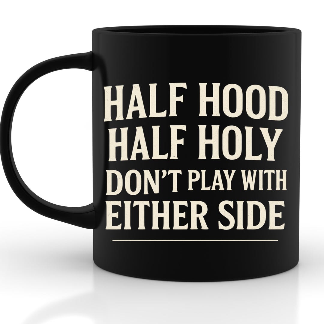 Half Hood Half Holy Mug, Funny Christian Coffee Cup, Faith Humor Gift ...