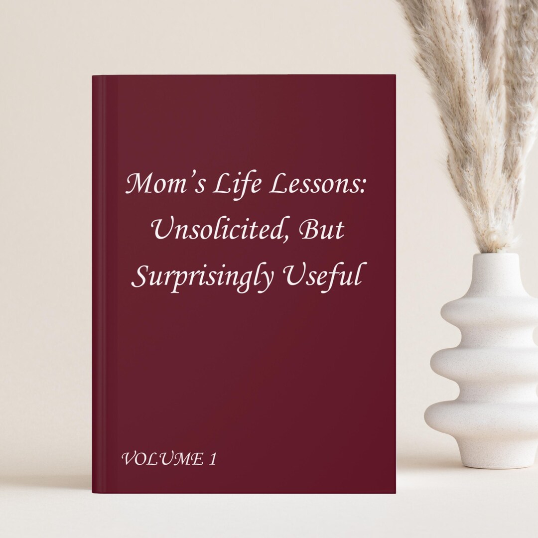 Funny Mom Journal, Wisdom and Advice for Kids, Mom's Life Lessons ...