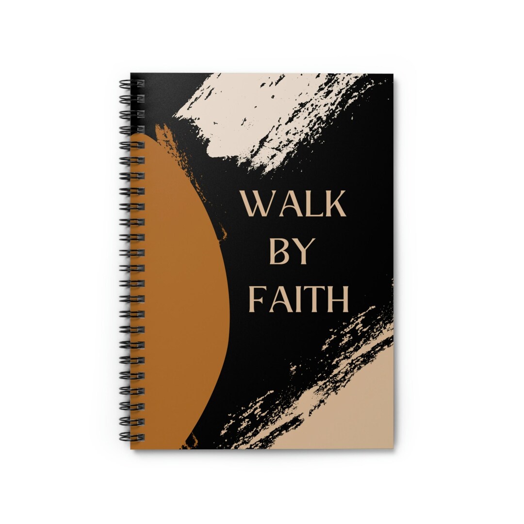 Walk by Faith, Spiral Notebook, Christian Journal, Faith Gift ...