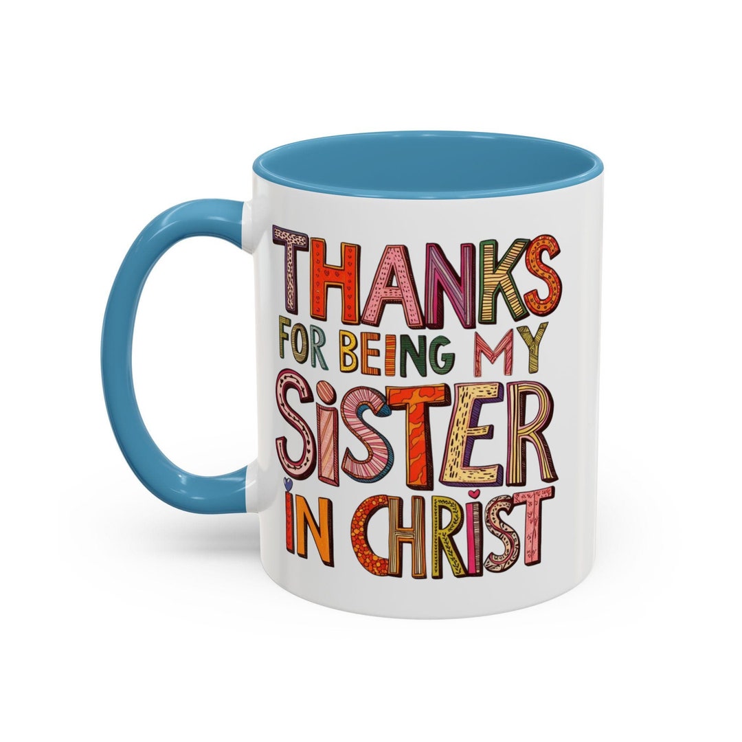 Sister in Christ Mug, Christian Friendship Gift for Women, Thanks for ...