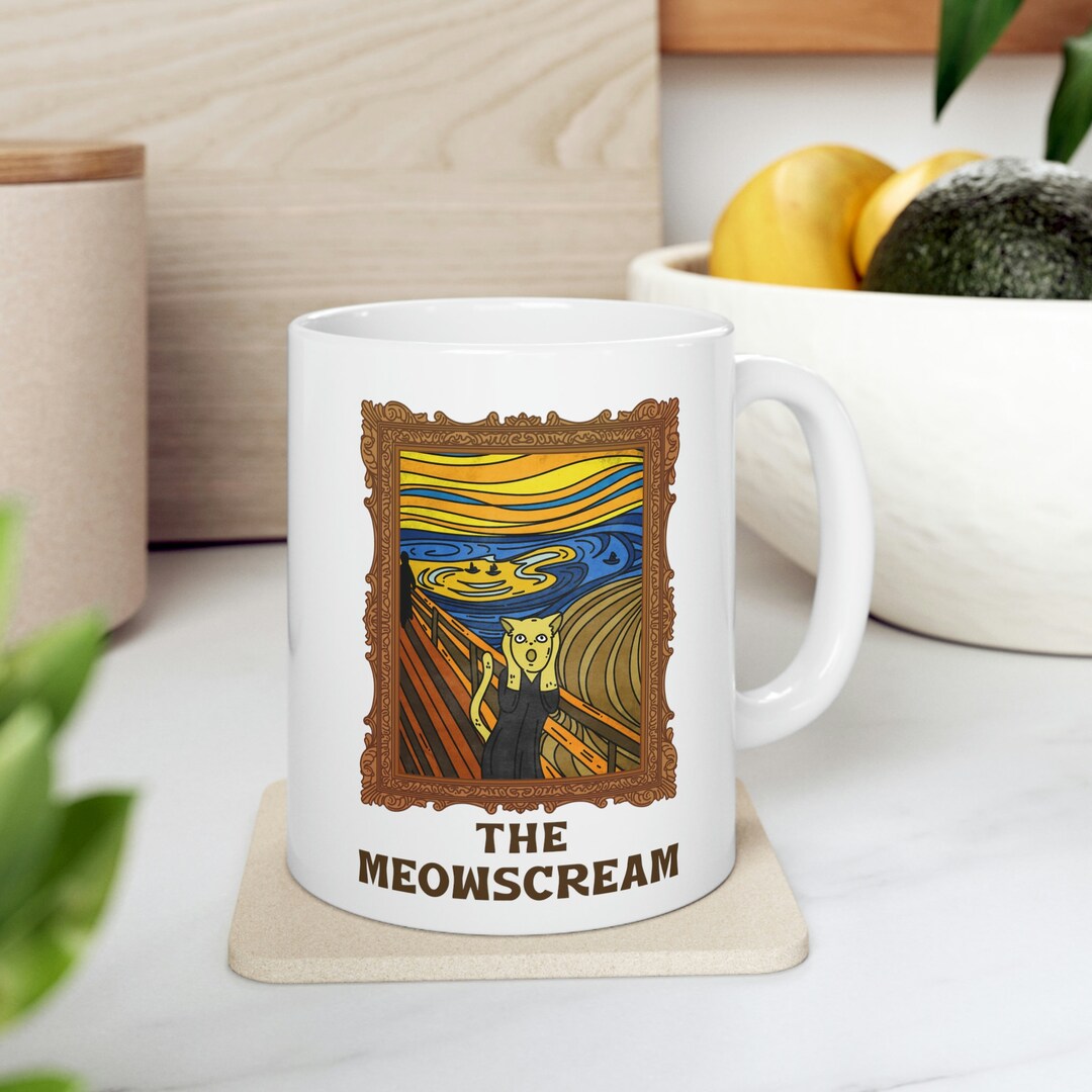 The Meowscream Mug, Coffee or Tea Mug, Gift for Friend, Him or Her ...