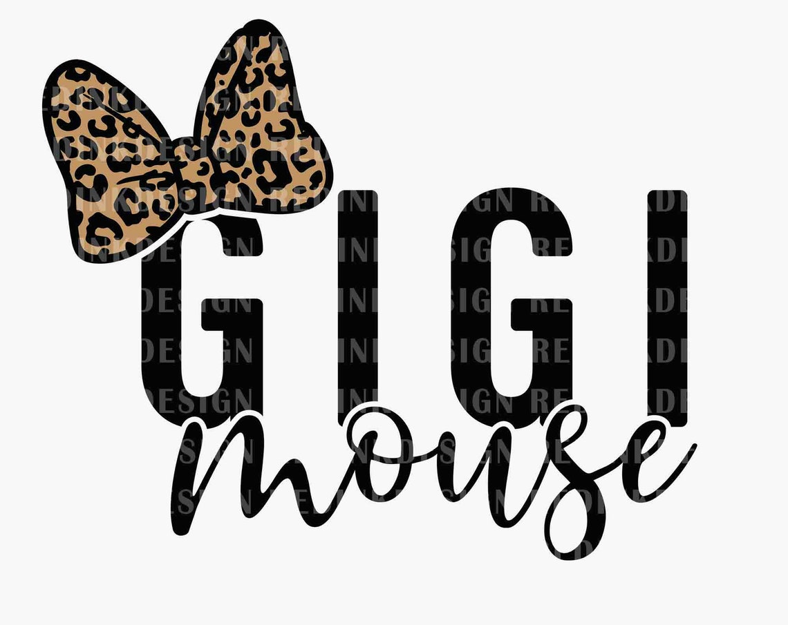 Gigi Mouse Svg, Gigi Leopard Bow Svg, Family Vacation Svg, Mother's Day ...
