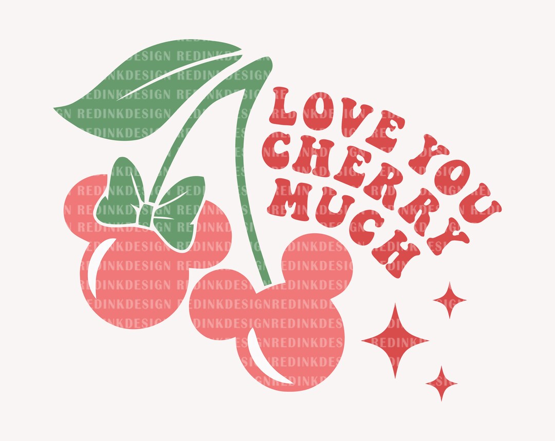 Love You Cherry Much Svg, Mouse Love Svg, Funny Valentine's Day ...