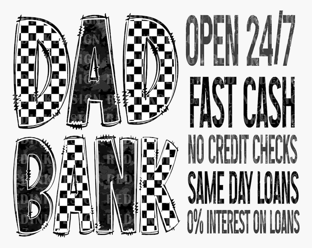 Dad Bank PNG, Dad Quotes Png, Bank of Dad Png, Father's Day Png, Funny ...