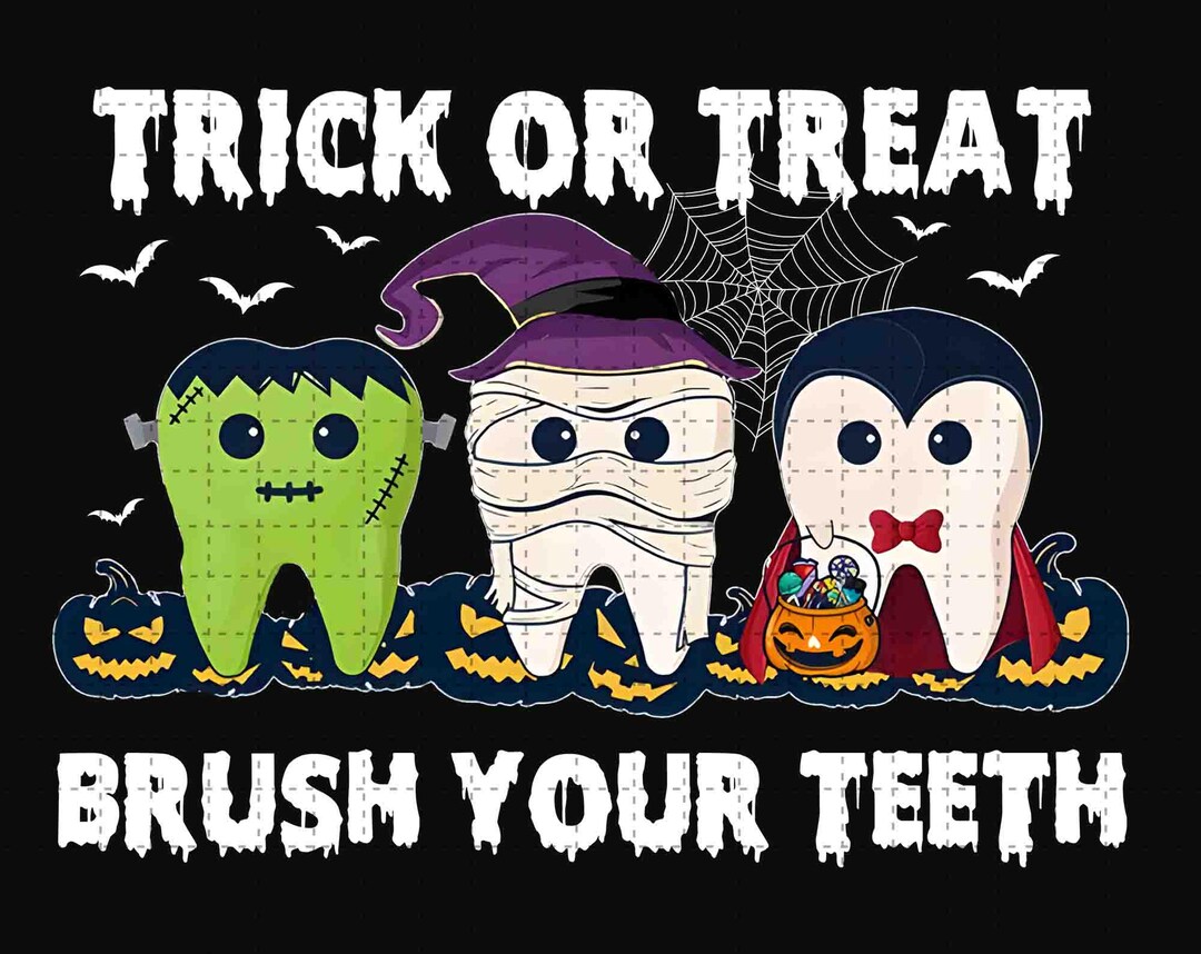Halloween Dentist PNG, Trick or Treat Brush Your Teeth Png, Halloween ...