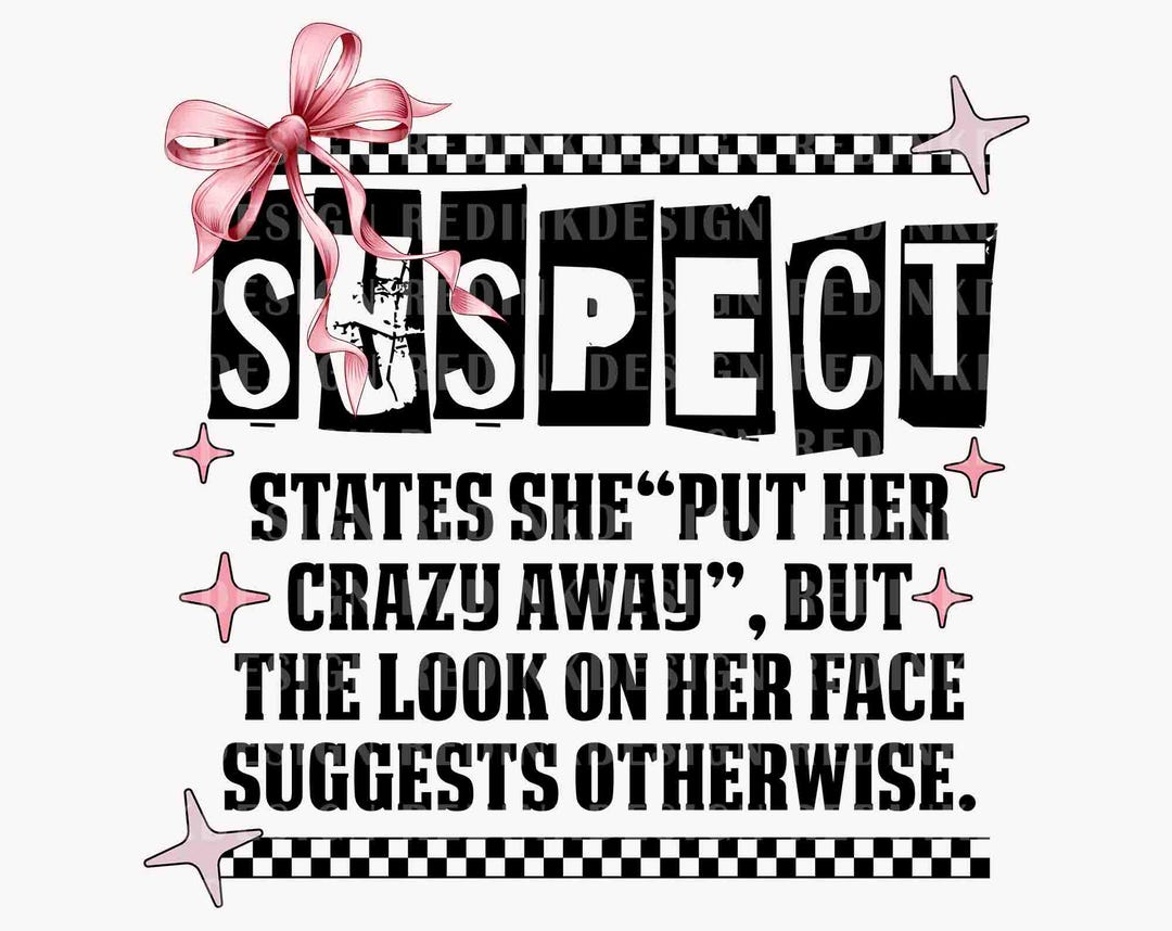 Checkered Suspect Bow PNG, Put Her Crazy Away Png, Suspect Quote Png ...