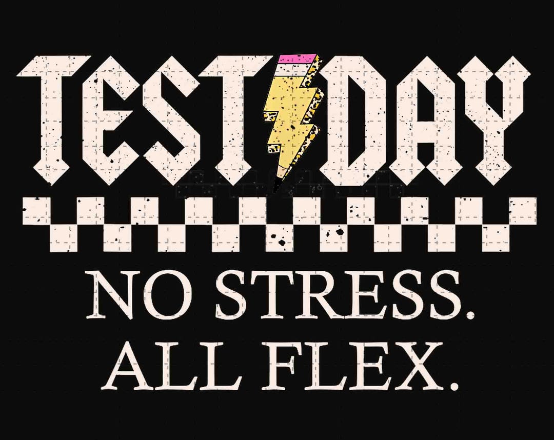 Test Day Checkered PNG, Happy Day of School Png, Test Day Teacher Png ...
