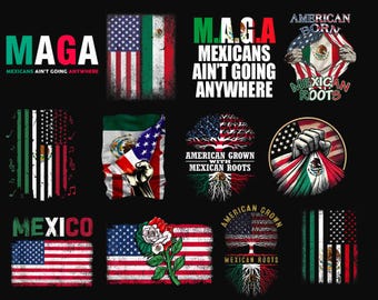 Bundle American Grown With Mexican Roots PNG, Mexican Patriotic Png ...