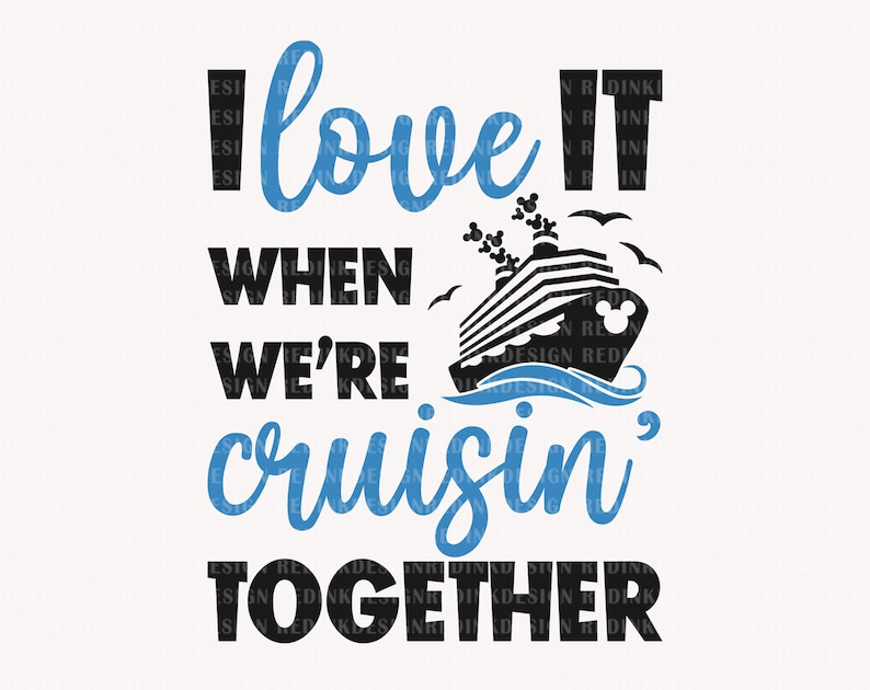I Love It When We're Cruisin' Together Svg Cruise - Etsy