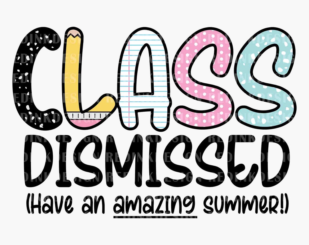 Class Dismissed PNG, Teacher Shirt, Last Day of School Png, Retro ...
