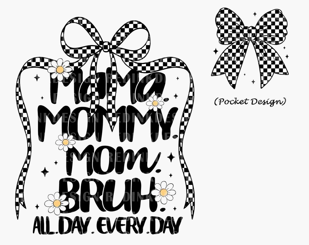 Mama Mommy Mom Bruh PNG, Checkered Mom Png, Mother's Day Png, Coquette ...