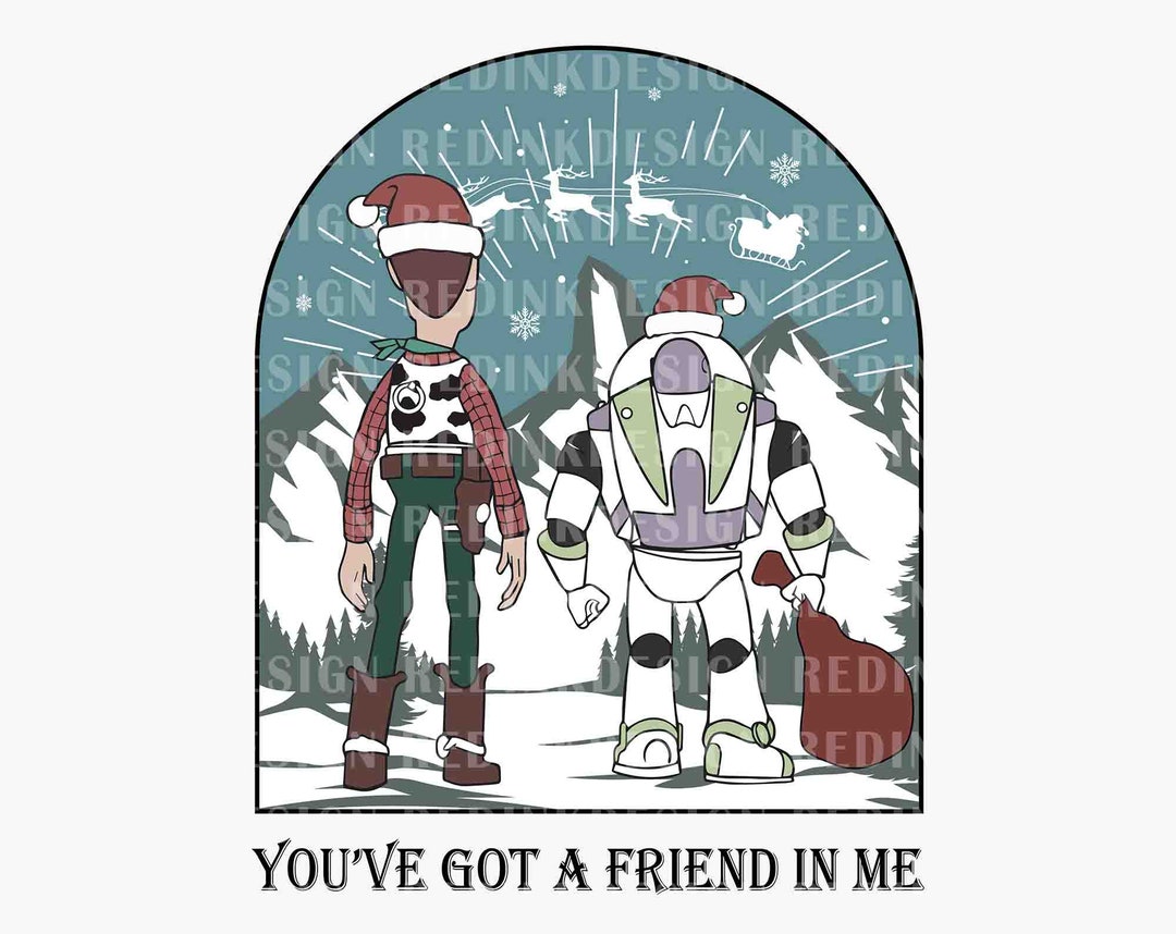 You've Got A Friend in Me PNG, Merry Christmas Png, Vacay Mode Xmas Png ...