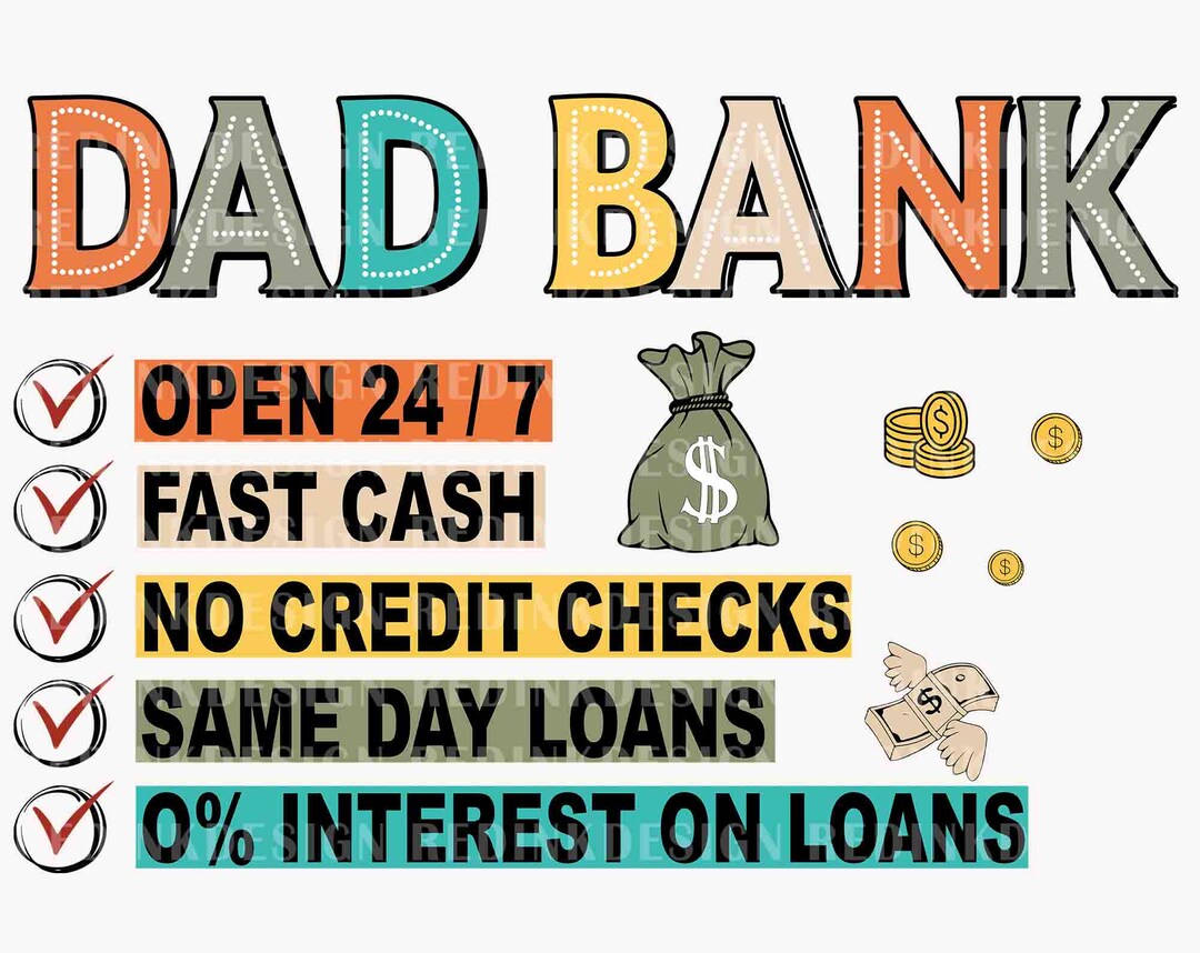 Dad Bank PNG, Father's Day Png, Dad Quotes Png, Bank of Dad Png, Funny ...