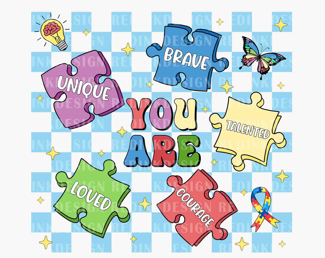 You Are Unique Brave Loved Courage Talented PNG, Autism Awareness ...