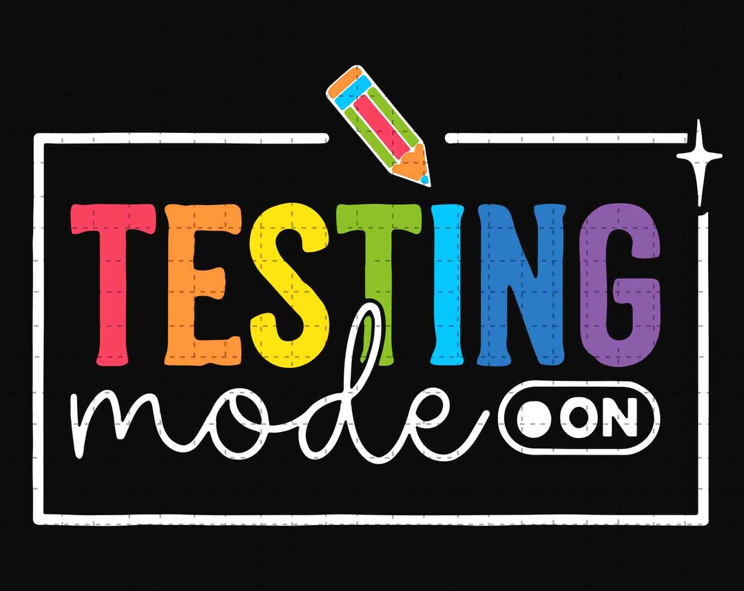 Testing Mode SVG, Last Day of School Svg, Testing School Svg, Rock the ...