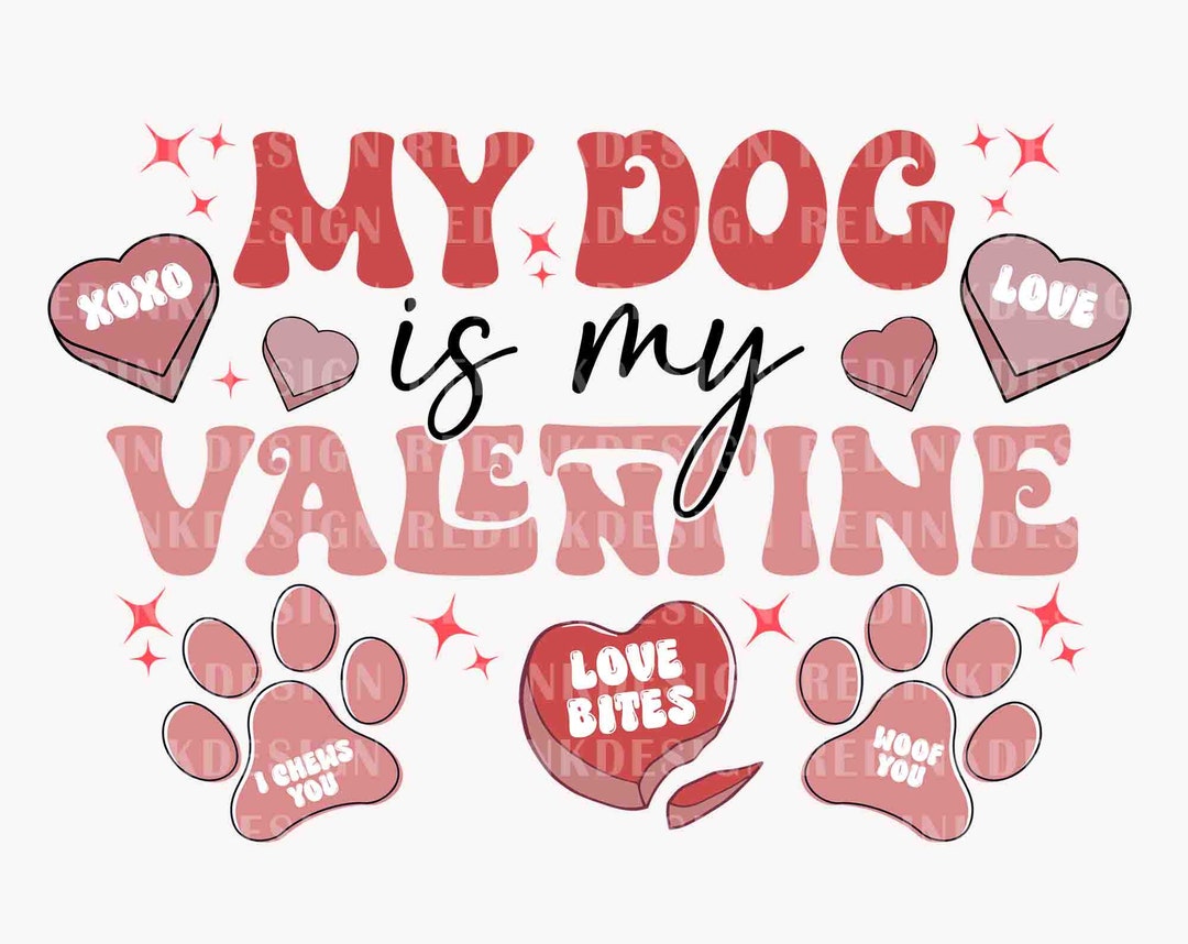Happy Valentines SVG, Valentine's Day Svg, My Dog is My Valentine Svg ...