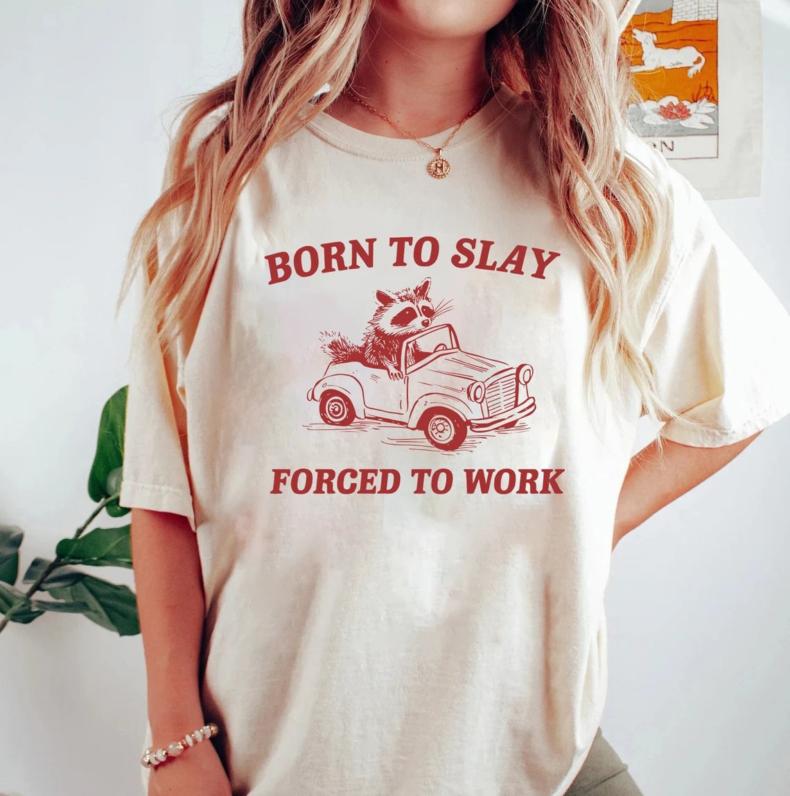 Born to Slay Forced to Work Png, Retro Cartoon Png, Weird Png, Meme ...