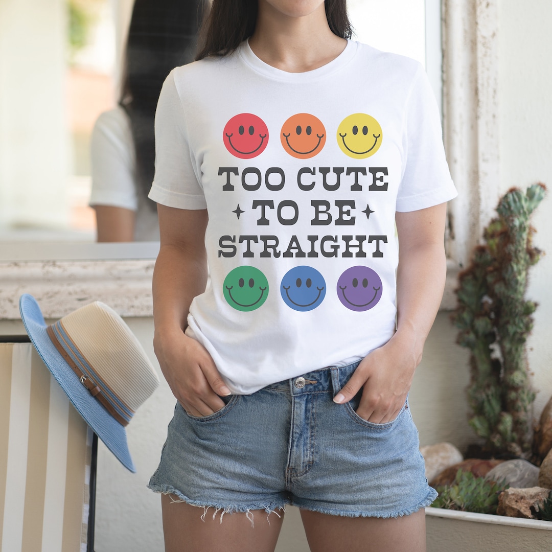 Too Cute to Be Straight, Pride Month Tee, Pride Tshirt, Pride Shirt ...