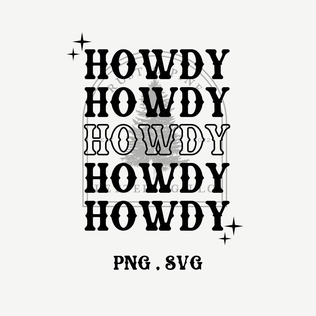 Howdy SVG Stacked Howdy SVG Western Cut File Cowgirl SVG - Etsy