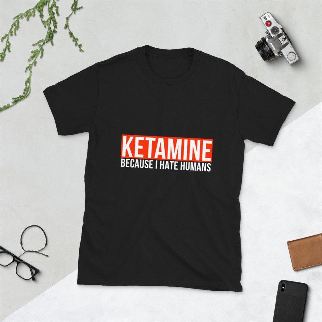 Funny Ketamine Shirt Ketamine Gifts - Etsy