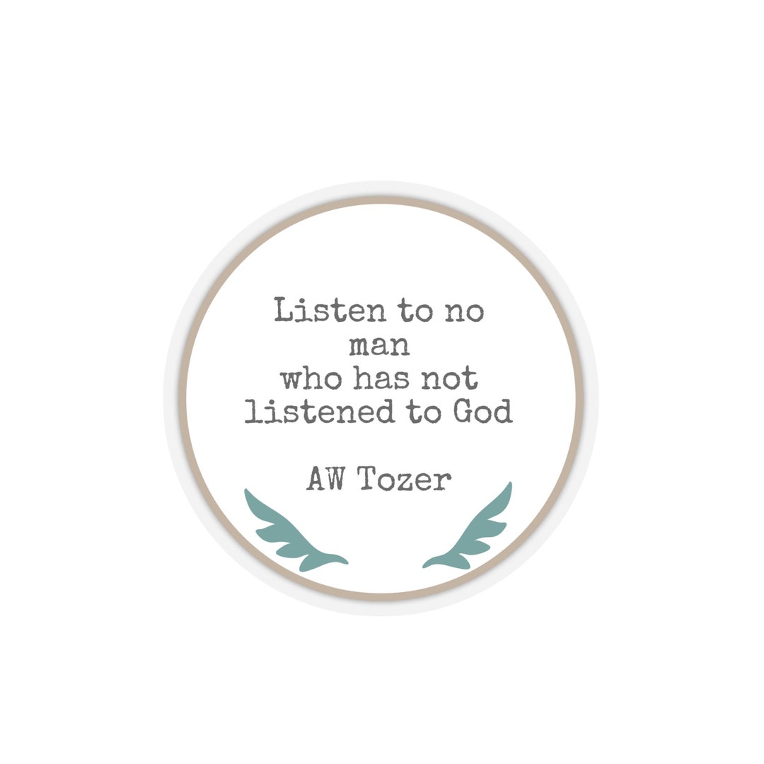 AW Tozer Sticker, Tozer Quotes, Aw Tozer Decal, Aw Tozer, Faith Quotes ...