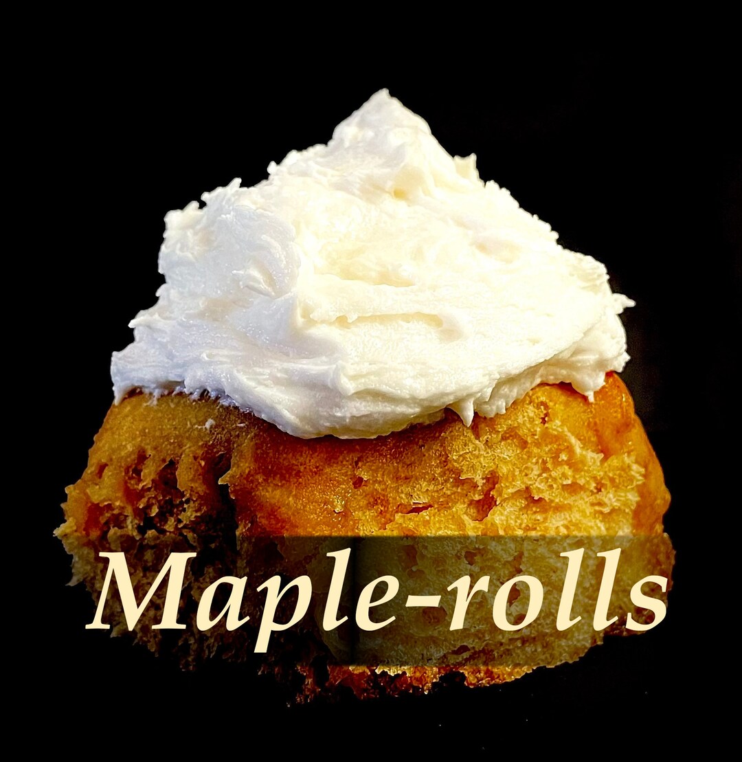 Maple Rolls, Buttercream Frosting, 8 Rolls per Order, Freshly Made ...