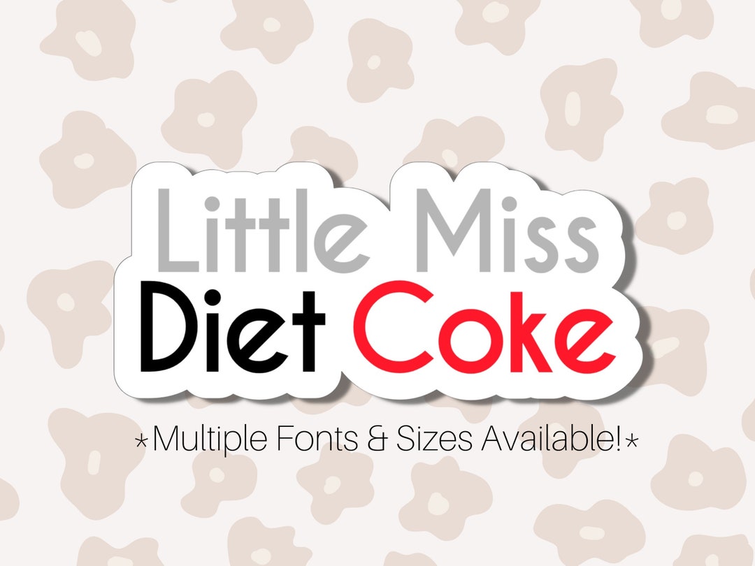 Little Miss Diet Coke Sticker | Waterproof | High Quality | Tear ...
