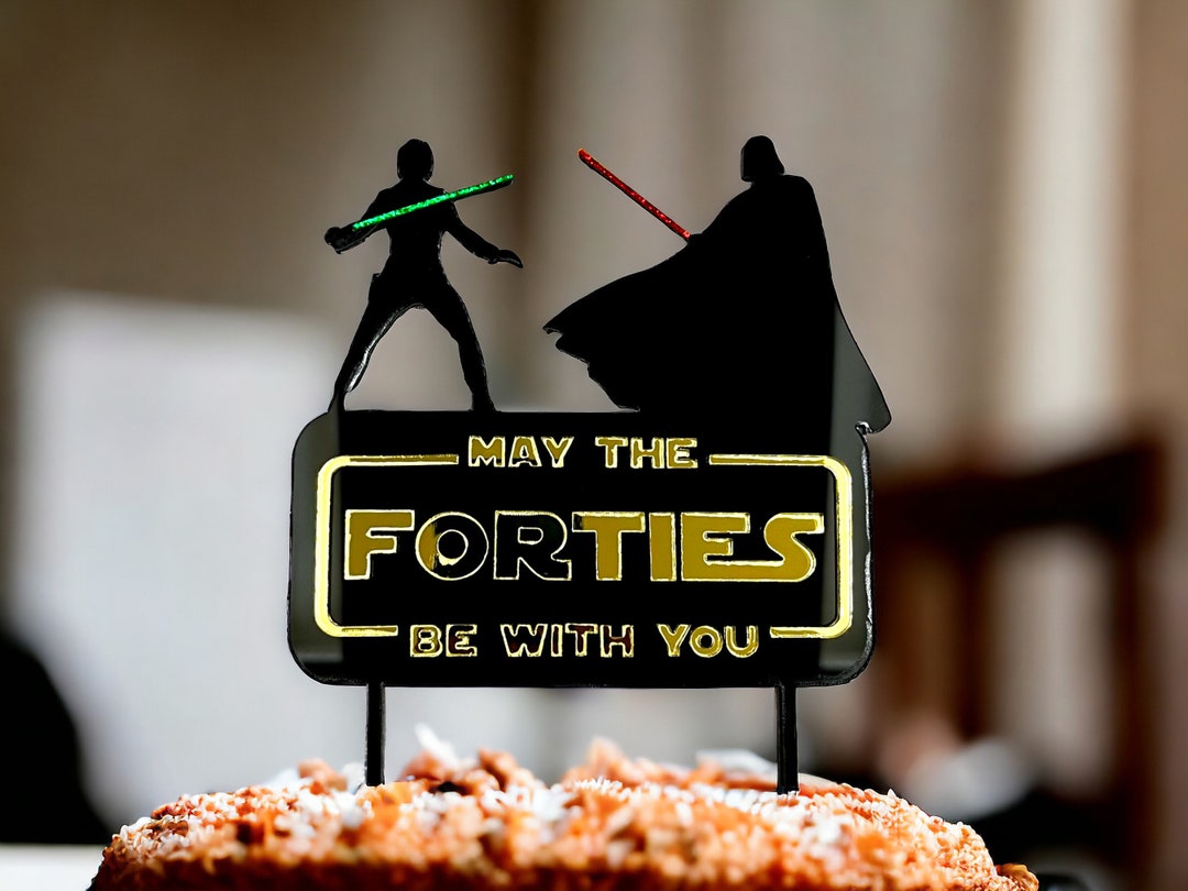 40th Birthday Cake Topper May the Forties Be With You Black & Gold Star ...