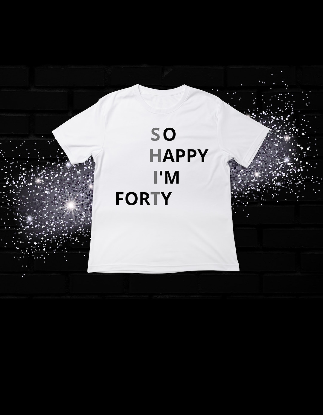 So Happy I'm Forty Birthday Shirt SVG PNG File Digital - Etsy