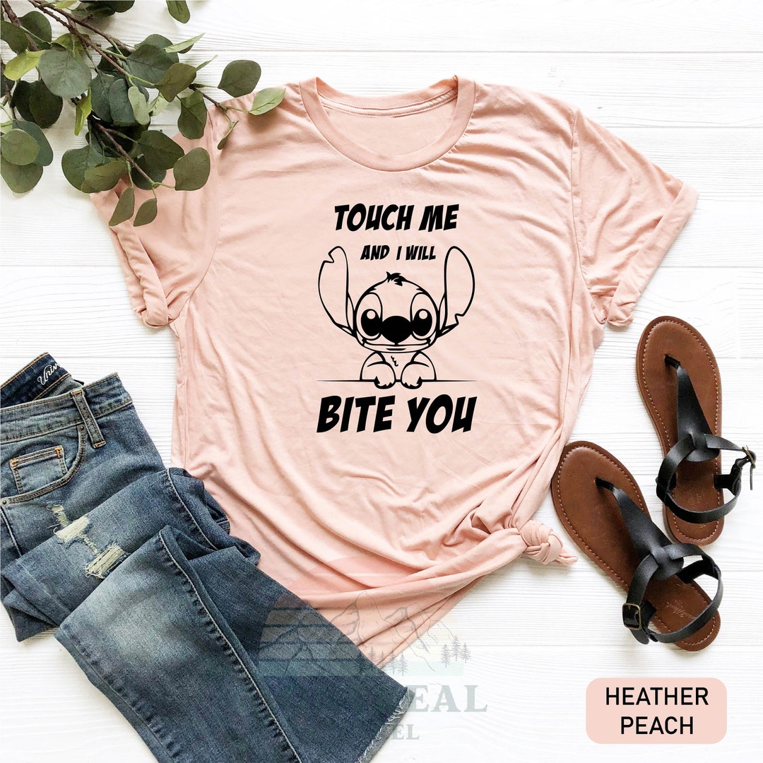 Touch Me and I Will Bite You Shirt Lilo and Stitch Shirt - Etsy