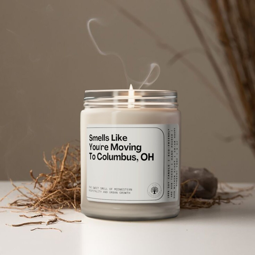 Smells Like You're Moving to Columbus Ohio Soy Wax Candle, Moving to ...