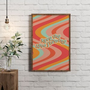 Keep the Love Flowing Digital Printable, Retro Room Decor, Modern Art ...