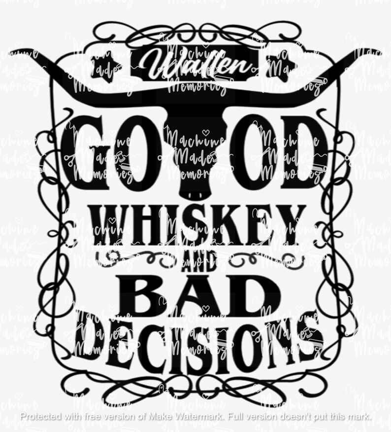 Good Whiskey, Bad Decisions - Etsy