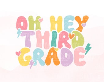 Oh Hey First Grade Svg, Back to School Png, First Day of School ...