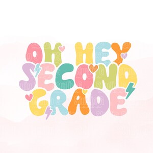 Oh Hey Second Grade Svg, Back to School Png, First Day of School ...