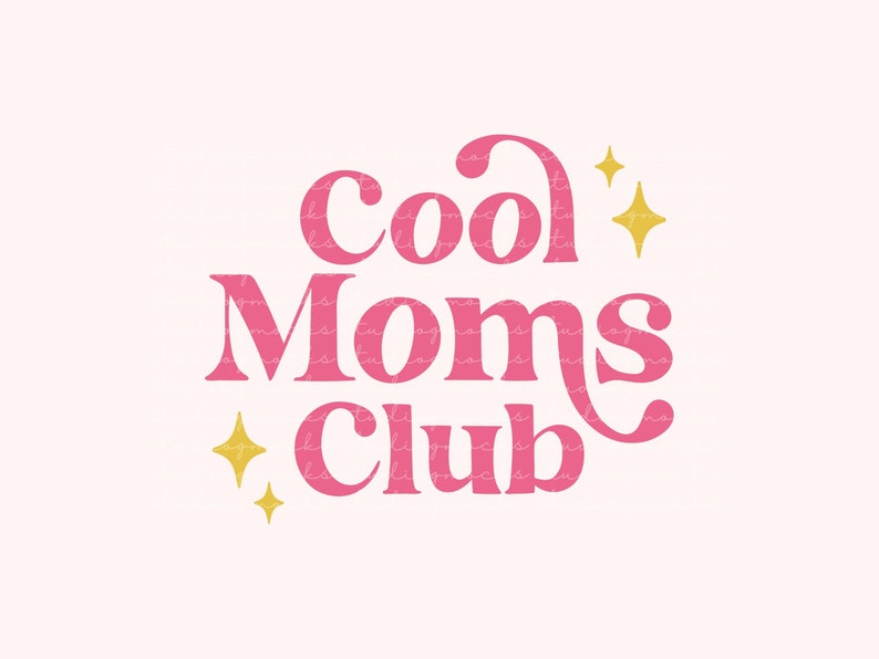 Cool Moms Club Svg, Cool Moms Club PNG, Cute Trending Svgs for Mom ...